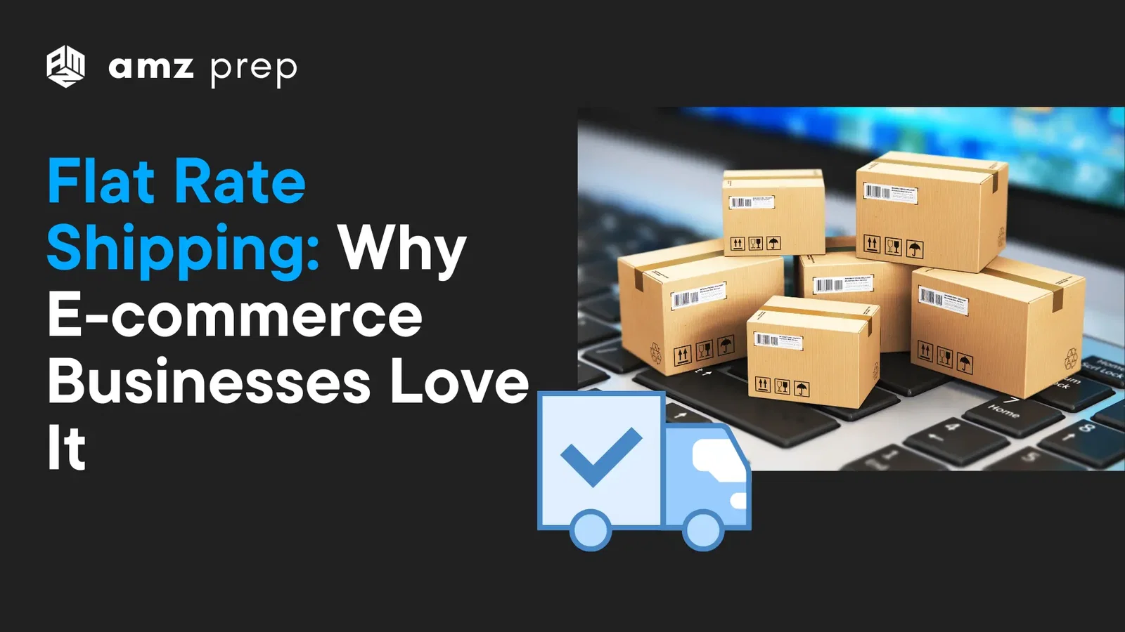 Flat Rate Shipping Means and How it Can Help E-commerce