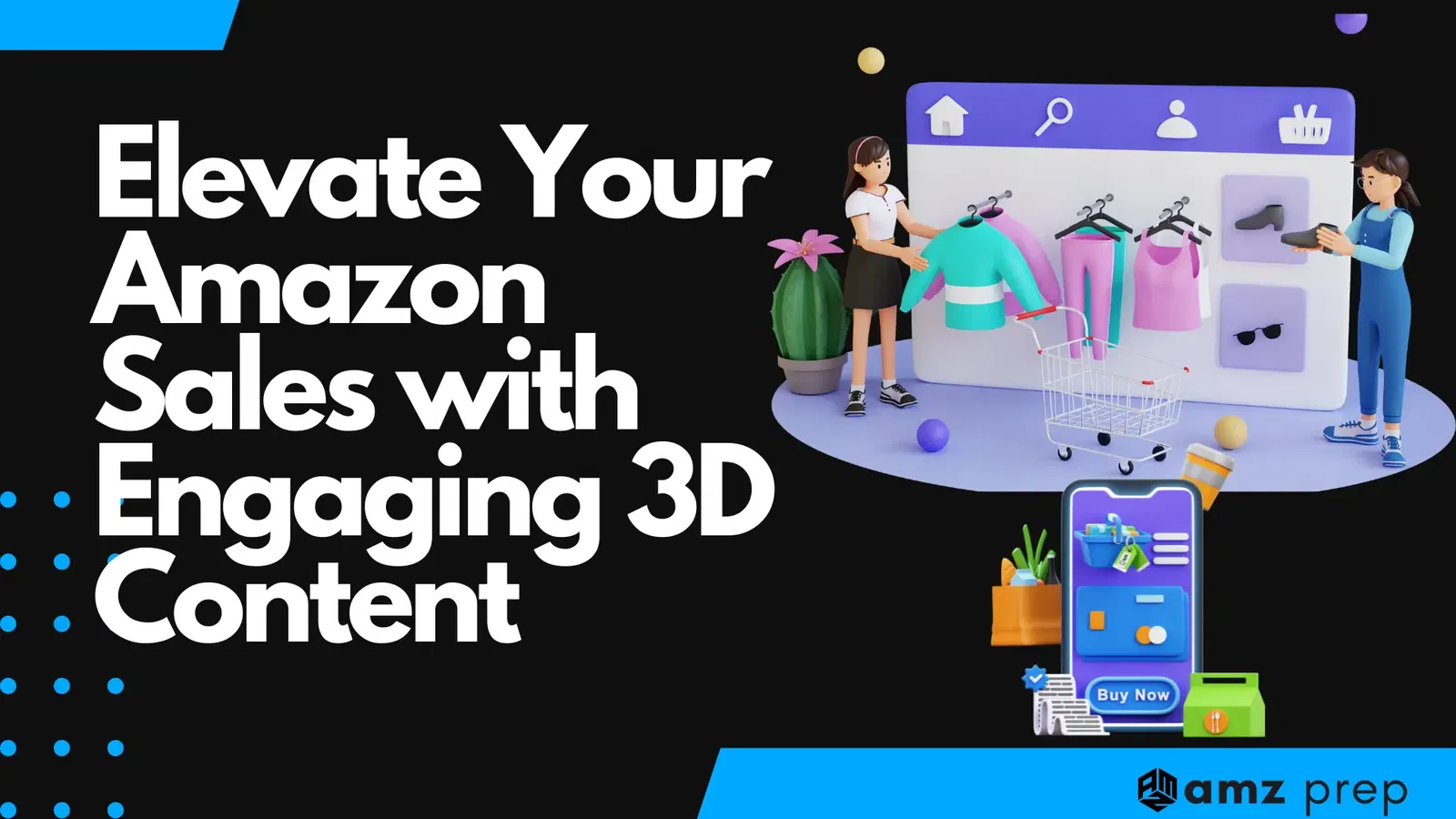 Amazon 3D Images: Revamp Your Amazon Sales With Attention-Grabbing 3D ...
