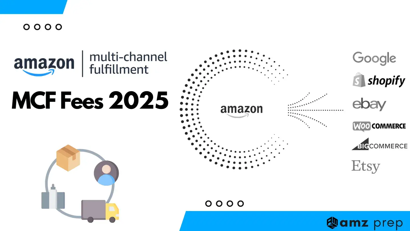 Amazon MCF Fees (Multi-Channel Fulfillment) In 2025
