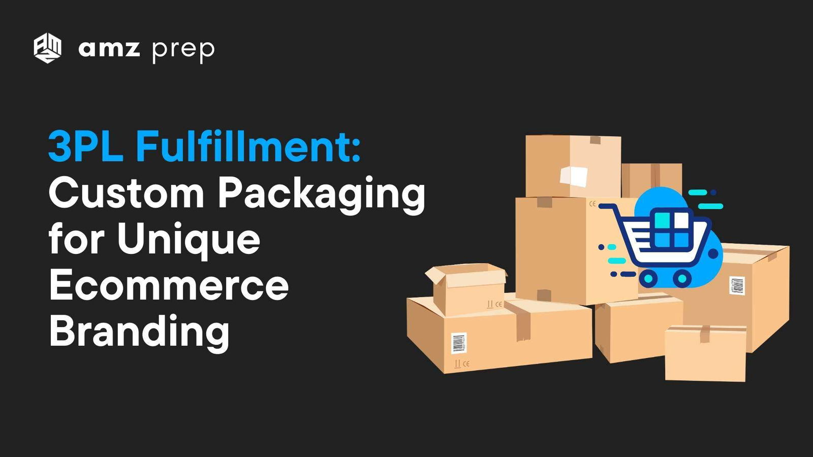 Why 3PL Fulfillment Services For Custom Packaging Makes Your Ecommerce Brand Unique