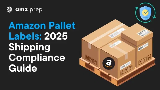 Amazon Pallet Label Requirements 2025: Ensure FBA Compliance