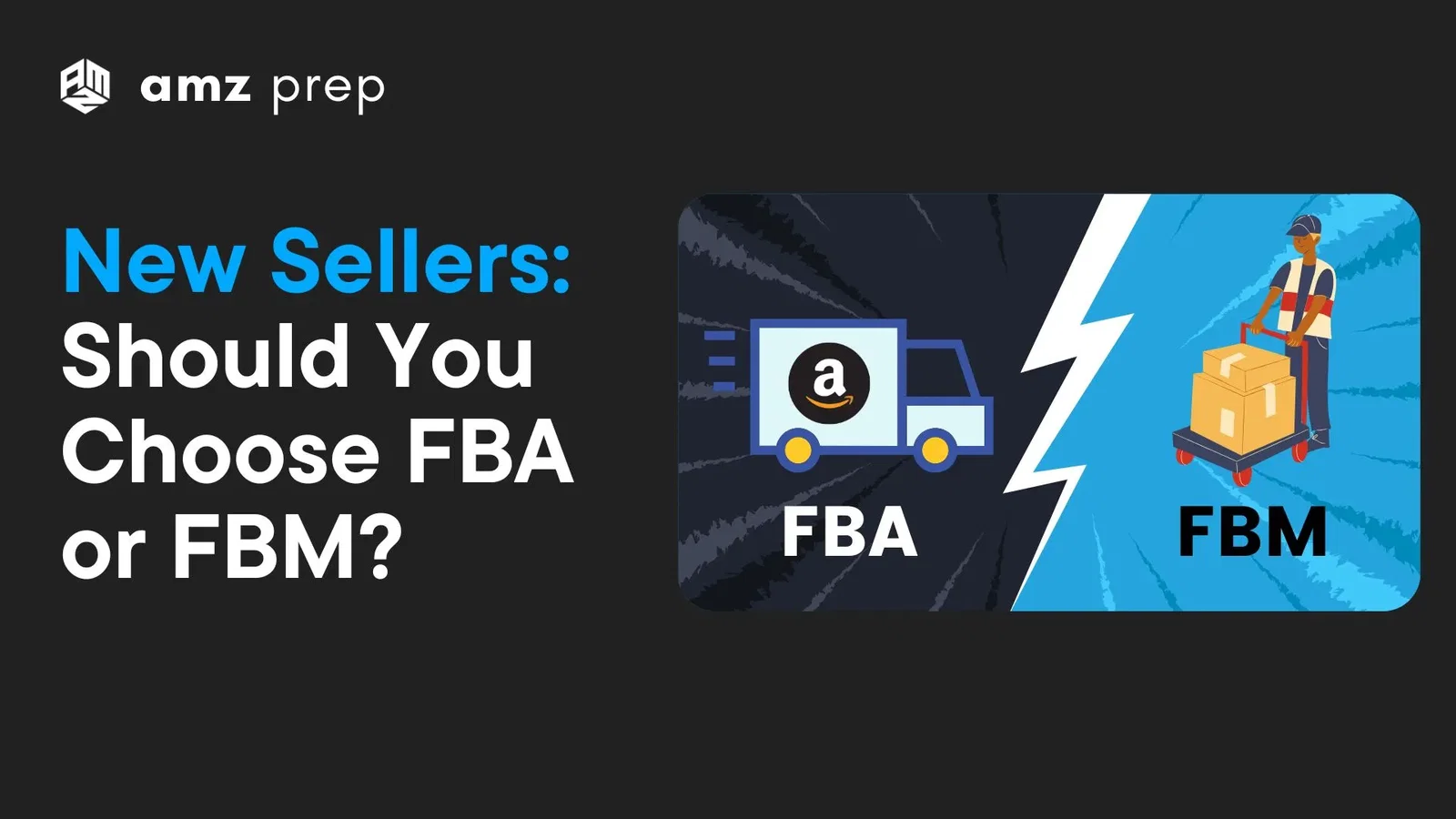 Amazon FBA vs FBM: Which is the Best for New Sellers in 2025