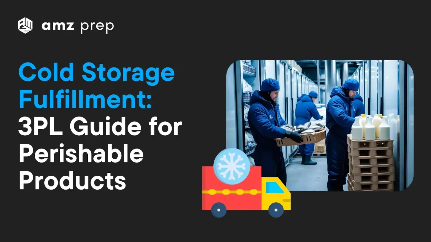 Cold Storage Fulfillment Guide: Choosing The Right 3PL Partner For ...