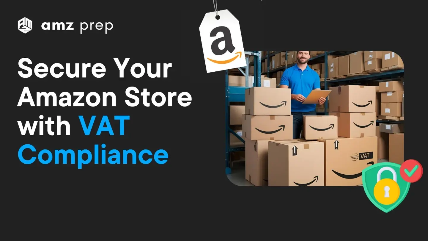 VAT Compliance For Amazon Sellers In 2025.