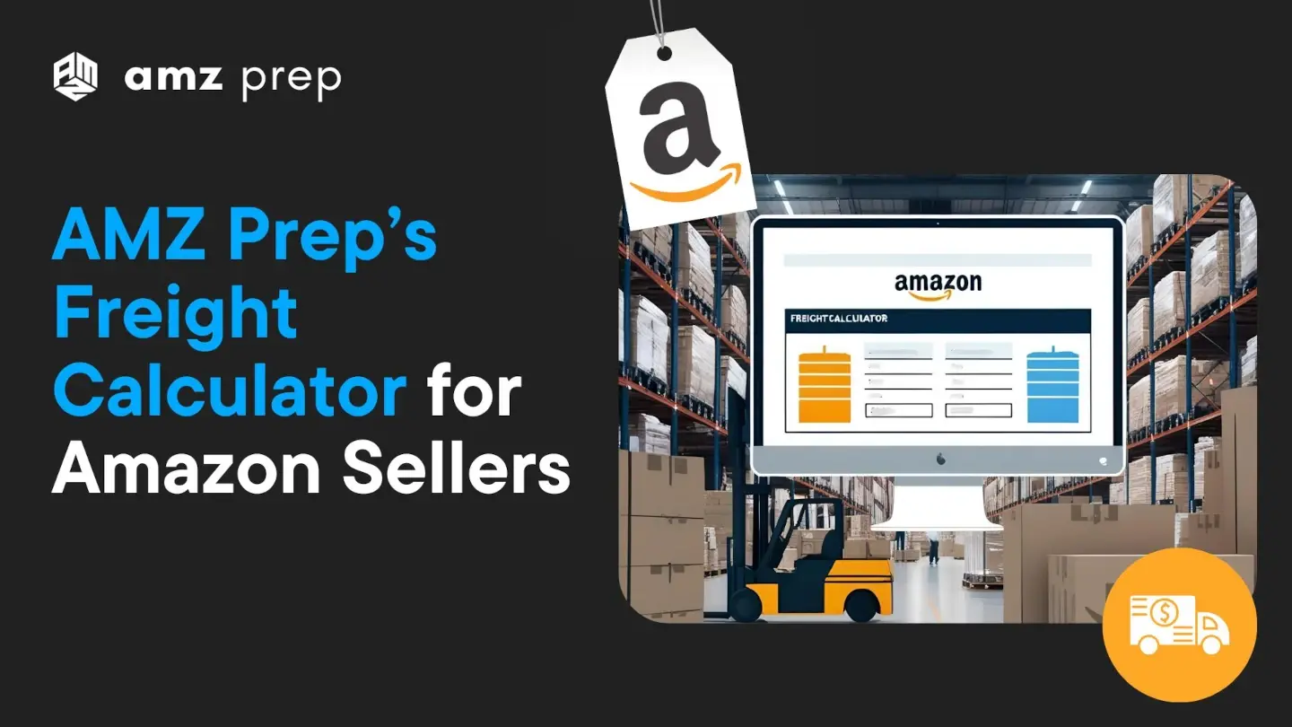 Introducing AMZ Prep’s Amazon Freight Calculator: Smarter, Faster Shipping For Sellers