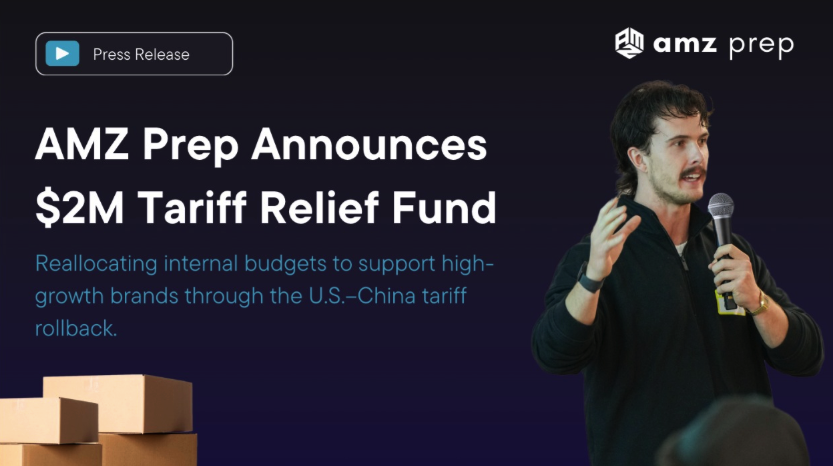 AMZ Prep Launches $2M Tariff Relief Fund To Support Brands Through Supply Chain Volatility - AMZ ...