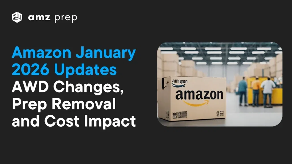 Amazon AWD Changes January 2026: Storage Fee Increases, Prep Removal ...