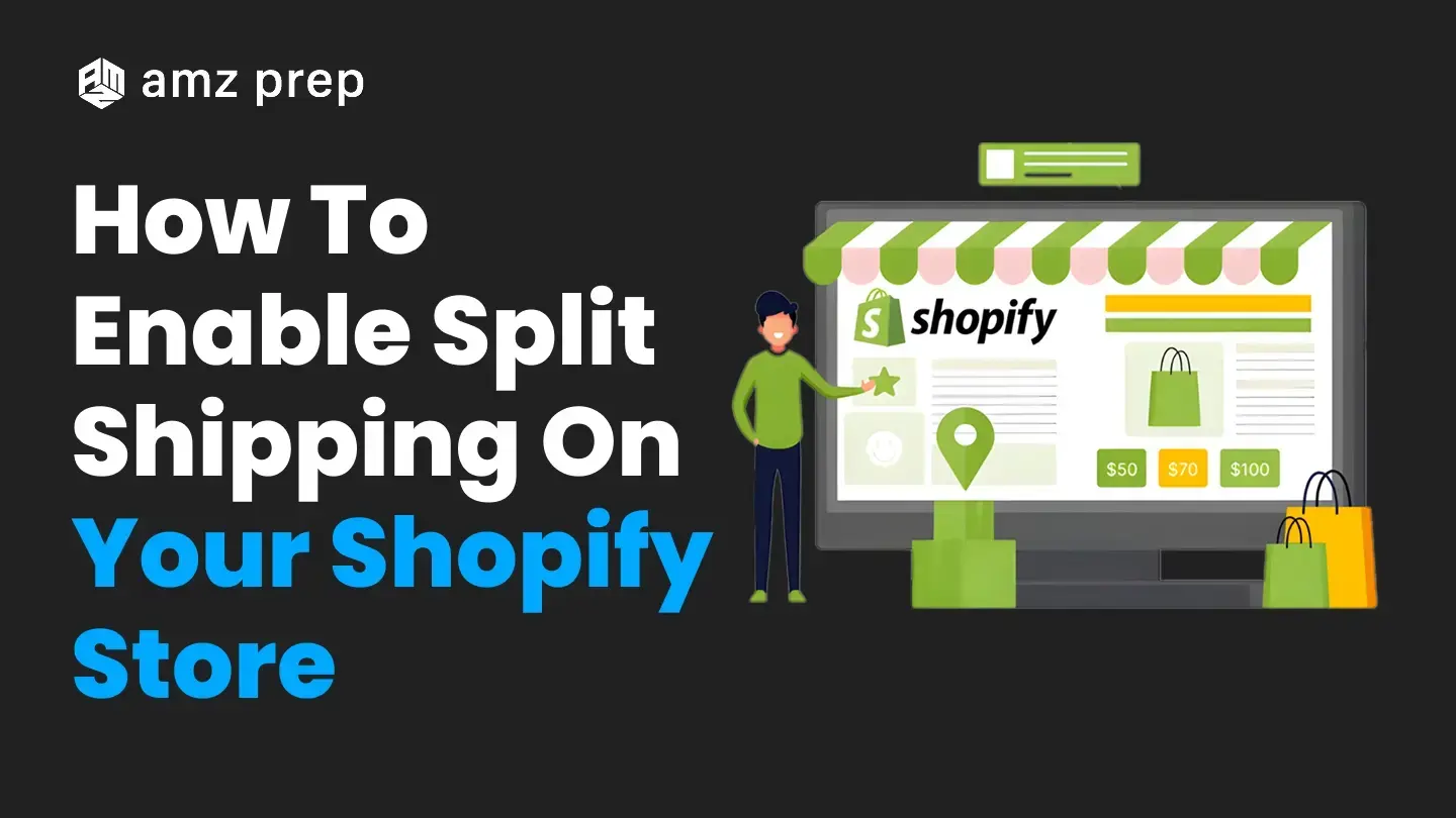 Shopify Split Shipping Setup Guide for eCommerce Brands