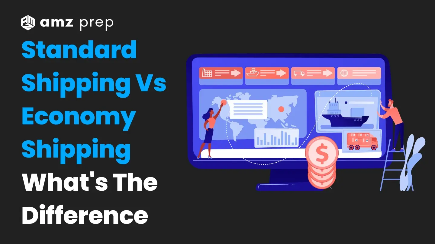 Standard Shipping vs Economy Shipping: The Complete Shipping Guide